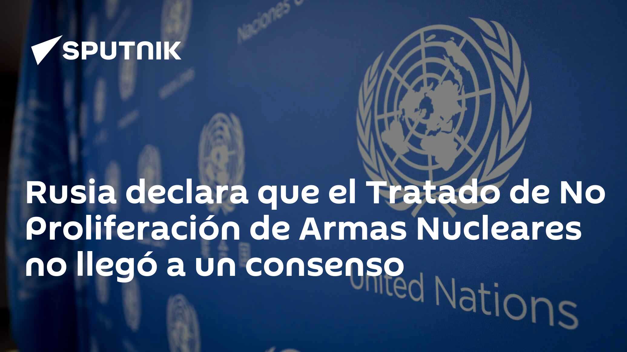 Rusia Declara Que El Tratado De No Proliferación De Armas Nucleares No