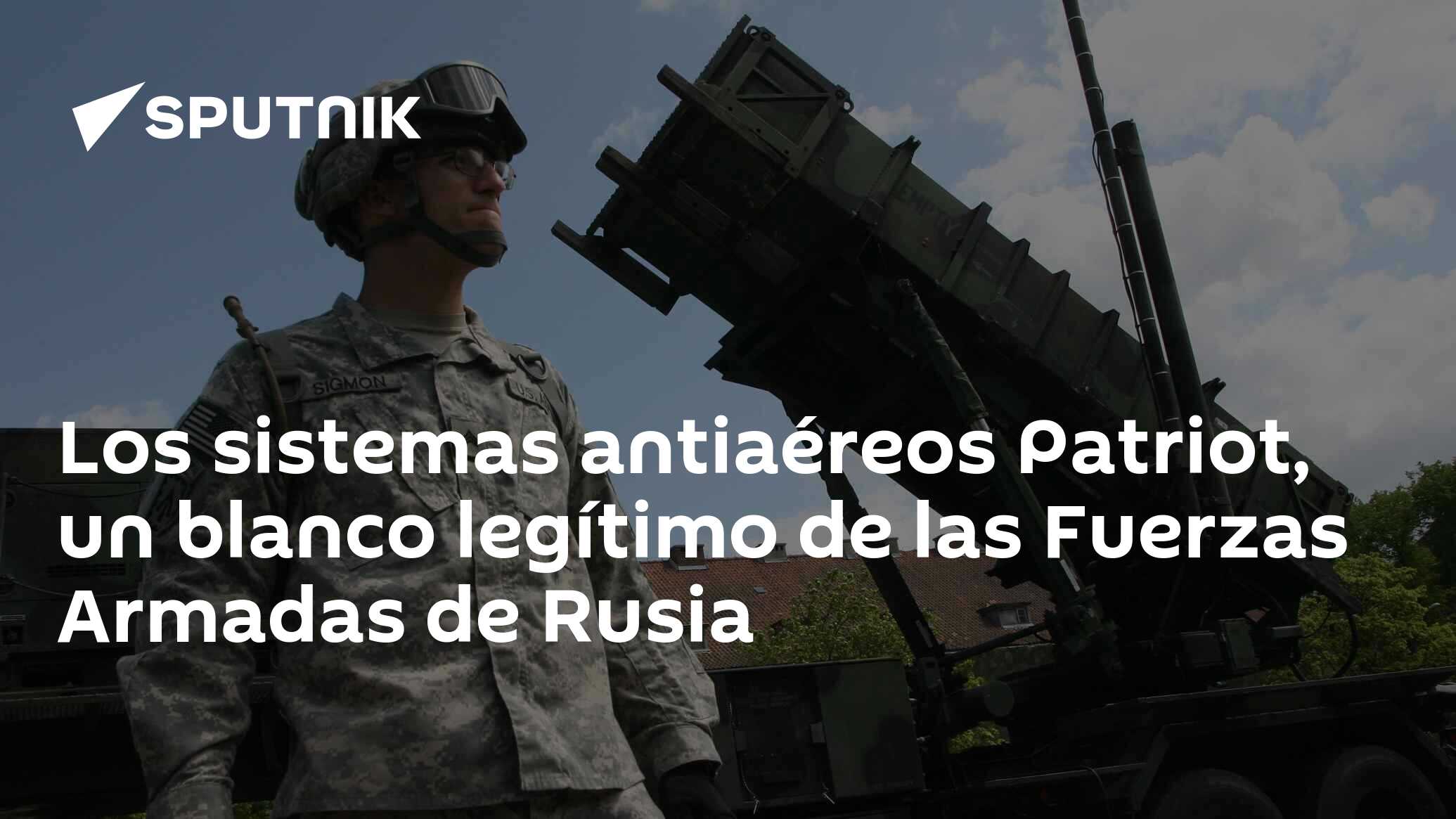 Los Sistemas Antiaéreos Patriot Un Blanco Legítimo De Las Fuerzas